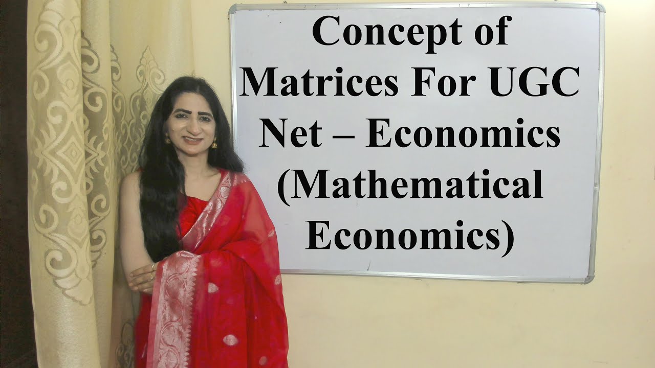 Concept of Matrices For UGC Net – Economics (Mathematical Economics ...