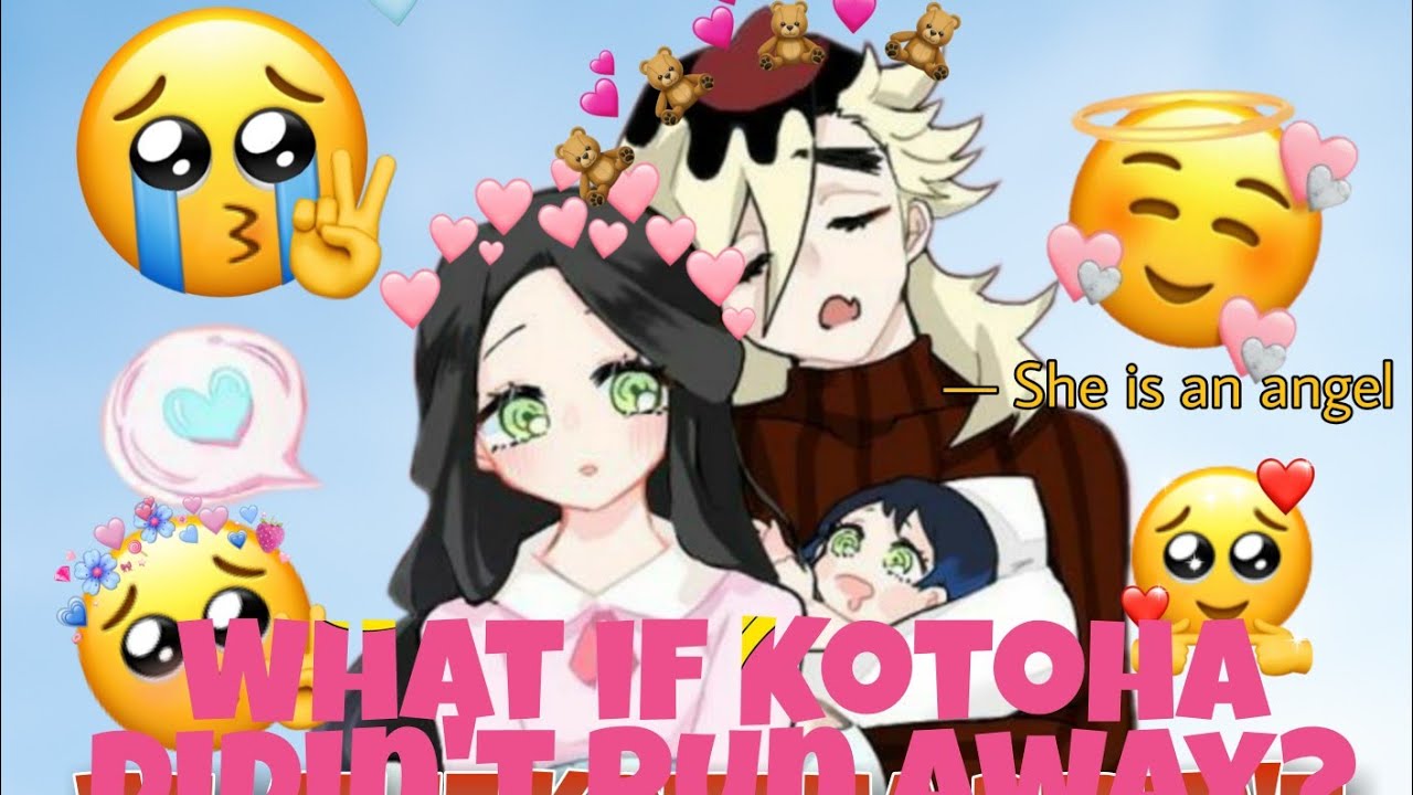 What if Kotoha didin't run away? //GC //KNY/DS //DouToha //ft.Douma ...