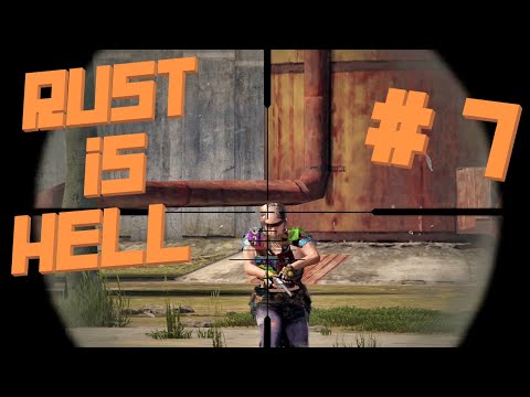 Rust is Hell #7 - الجحيم روست - YouTube