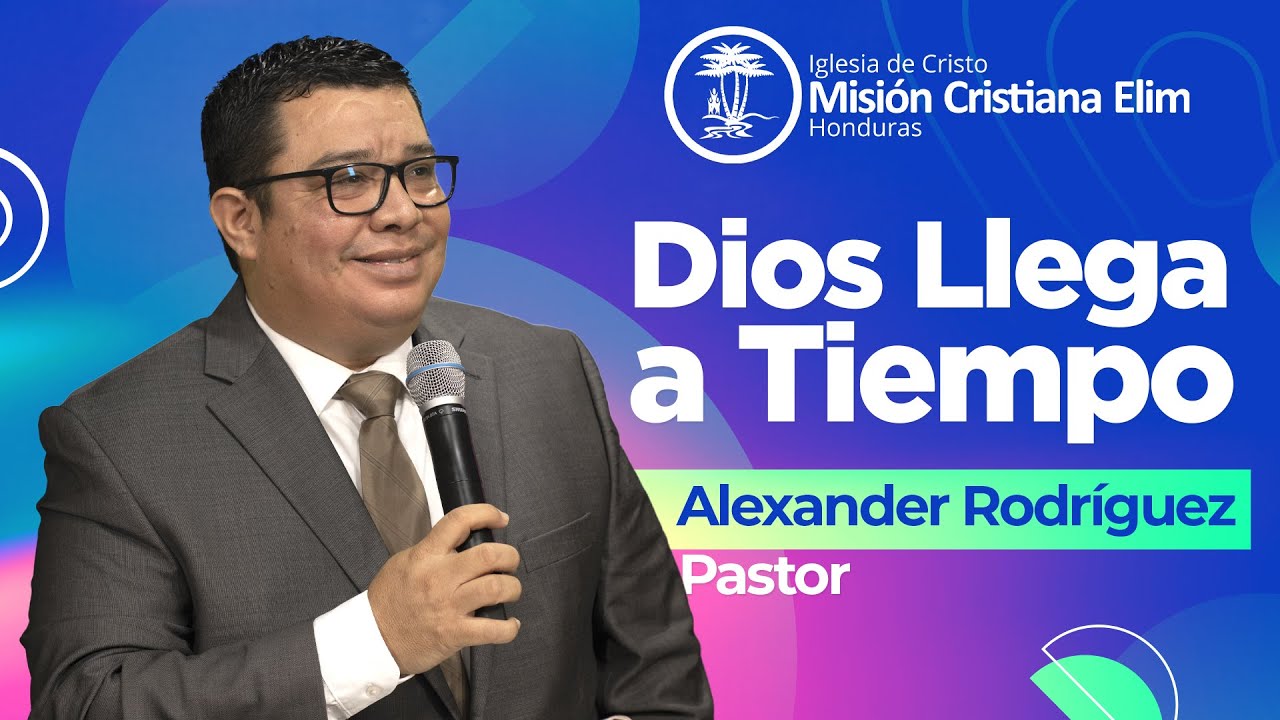 "Dios Llega a Tiempo" 13-07-2021 - Predica Pastor Alexander Rodríguez ...