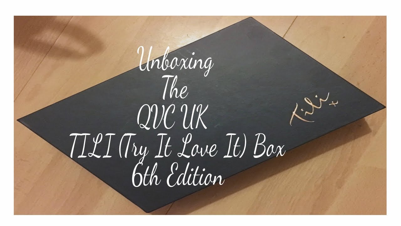 Unboxing QVC UK TILI Box 6th Edition - YouTube