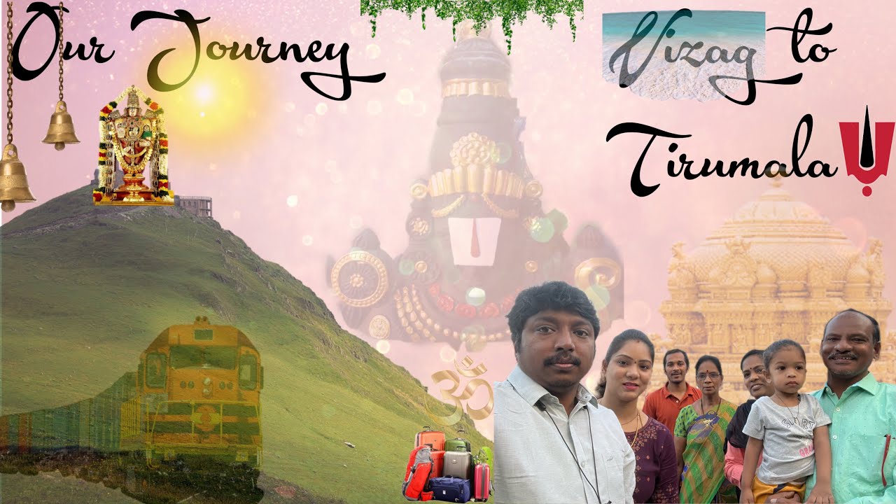 Our 🎒Journey 🚂 VIZAG to TIRUMALA || Train journey || FAMILY || VIP 🙏 ...