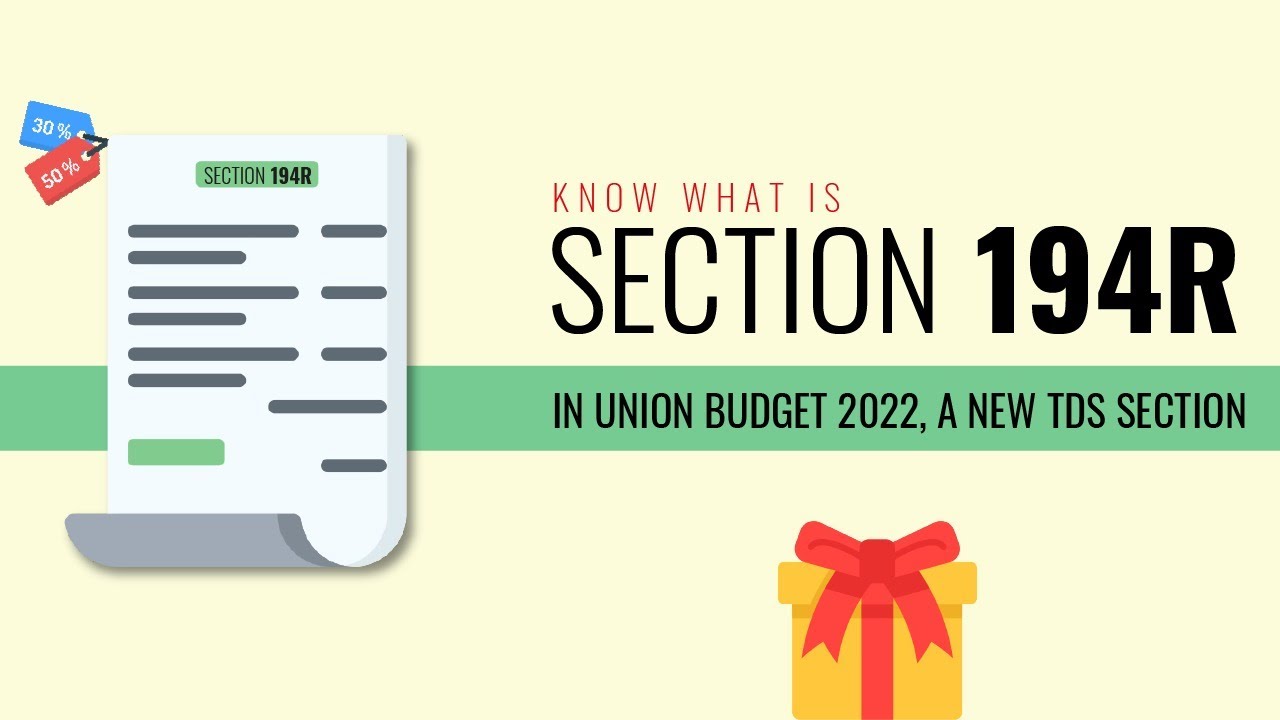 All about Section 194R, TDS section 194R in New Union Budget 2022 - YouTube