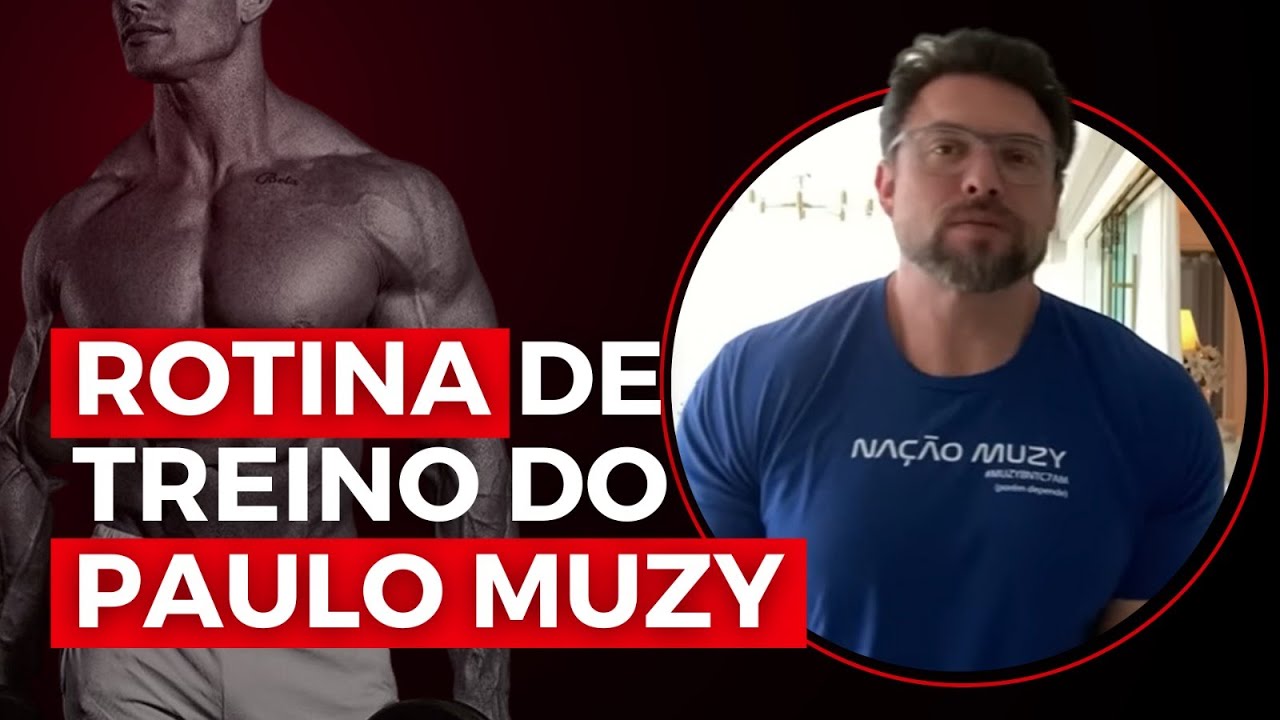 ROTINA DE TREINO DO PAULO MUZY | BNTC - YouTube