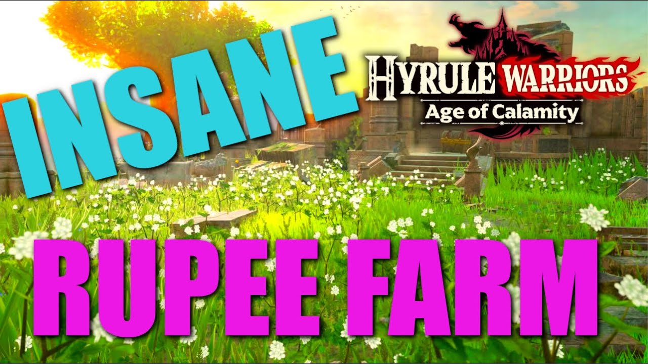 Hyrule Warriors: Age of Calamity | Fast Rupee Farm (30,000 per hour ...