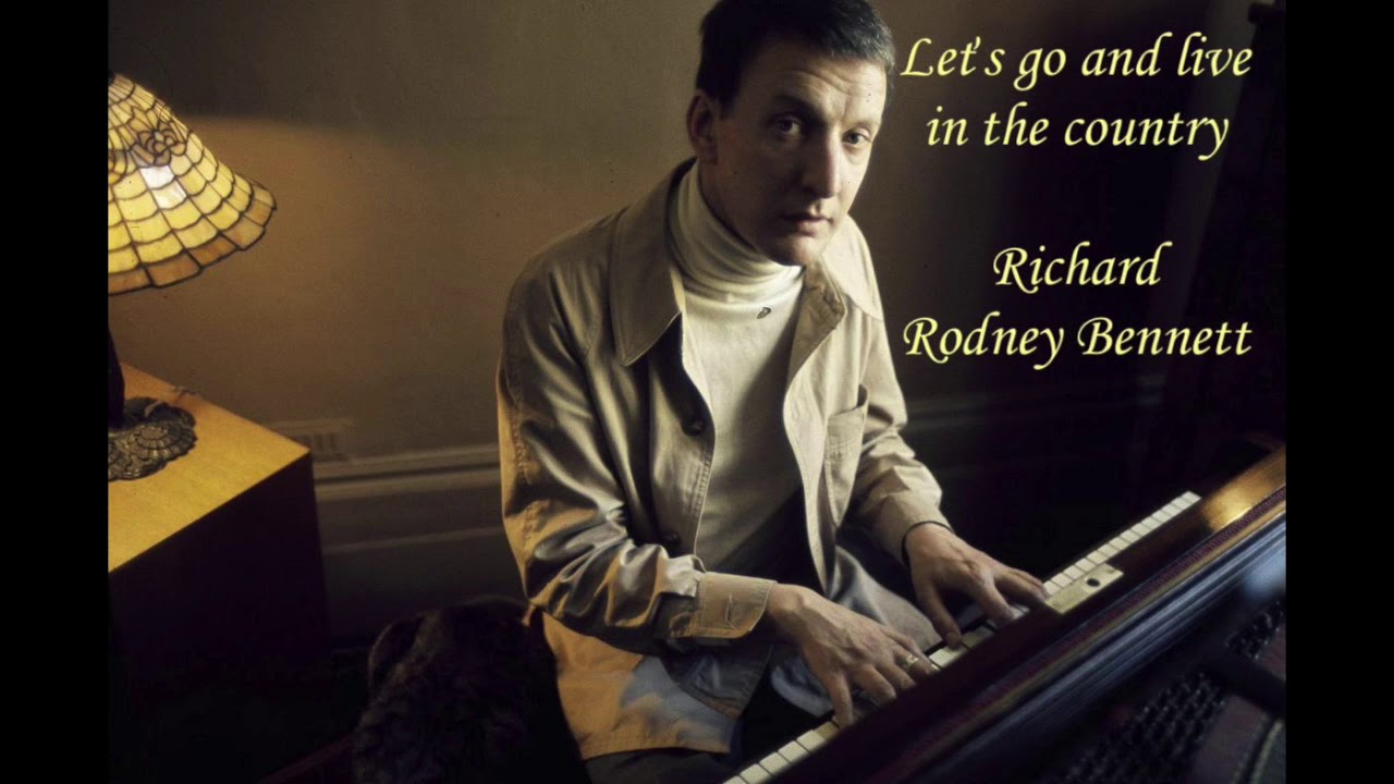 Let's go and live in the country - Richard Rodney Bennett (Maida Vale ...