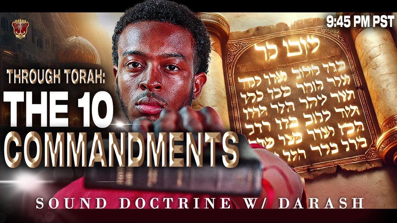 #TrueNationSoundDoctrine | Through Torah: The 10 Commandments - YouTube