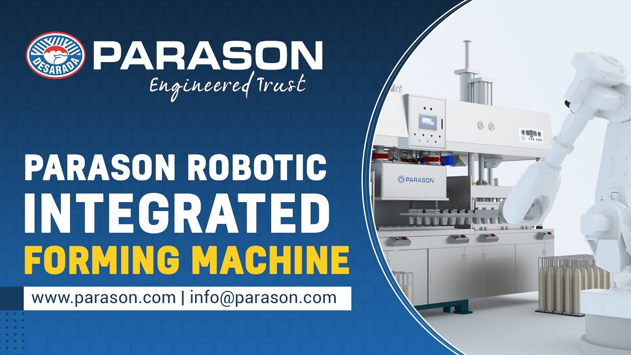 Introducing "Parason Robotic Integrated Forming Machine" I Turnkey ...