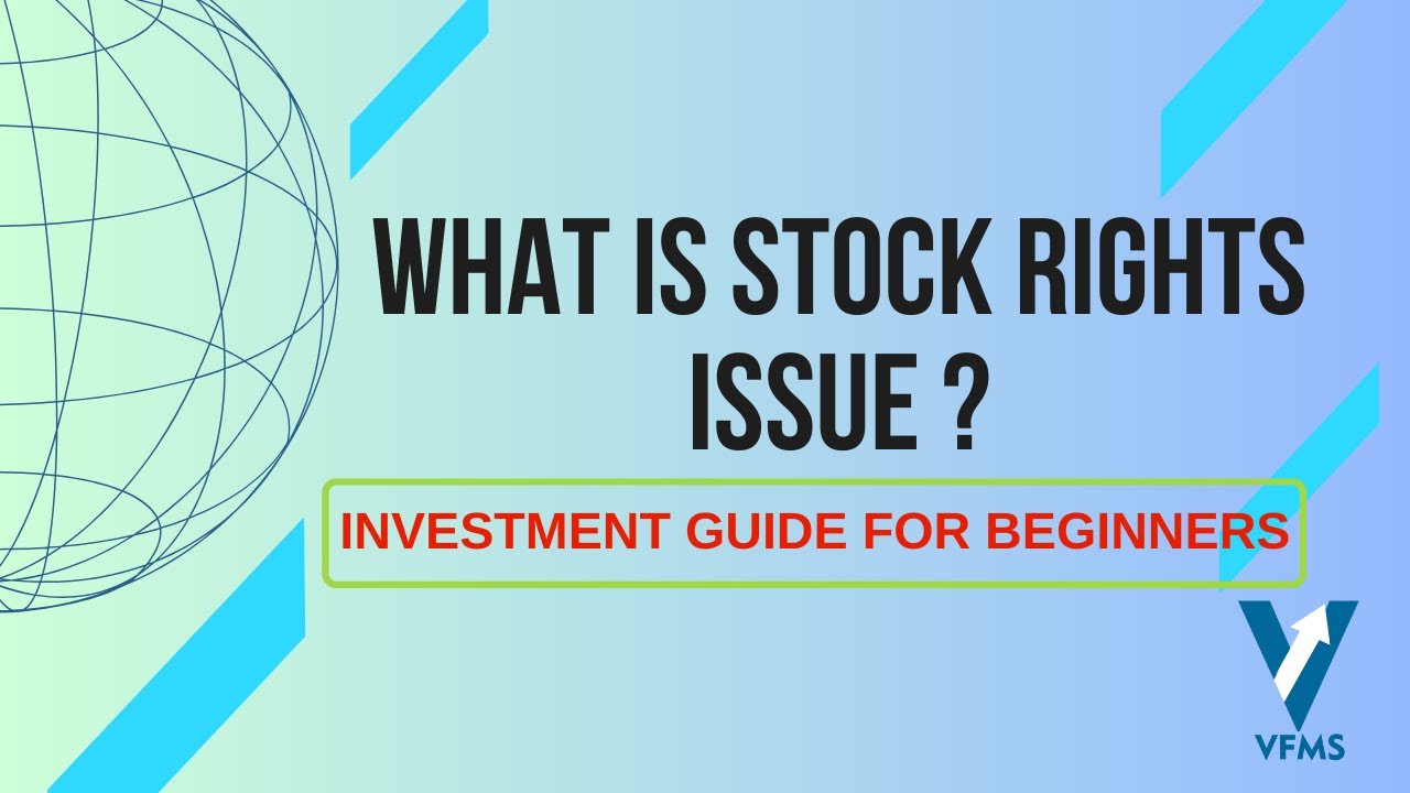 What is the Stock Rights Issue ?Investment Guide for Beginners for ...