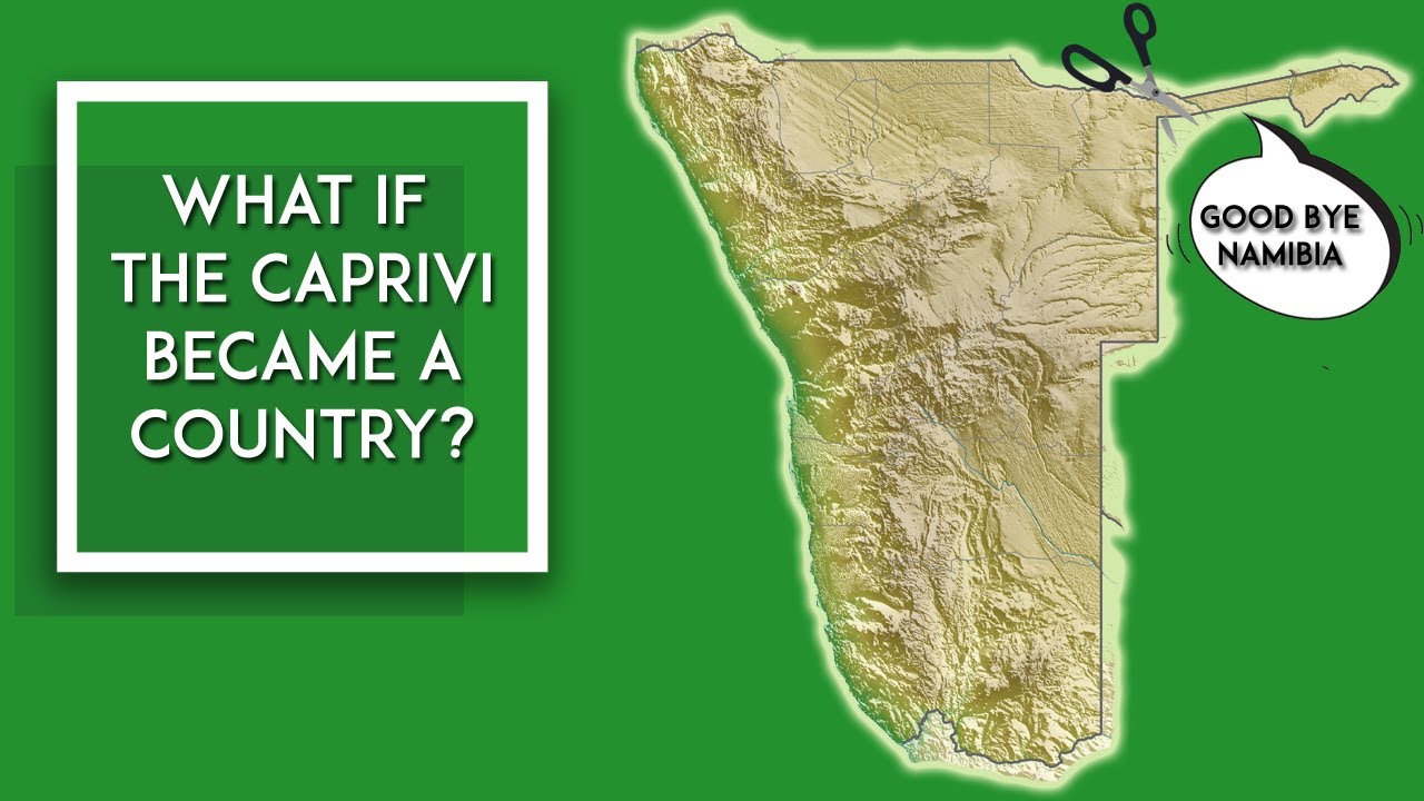 What If The Caprivi Left Namibia? - YouTube