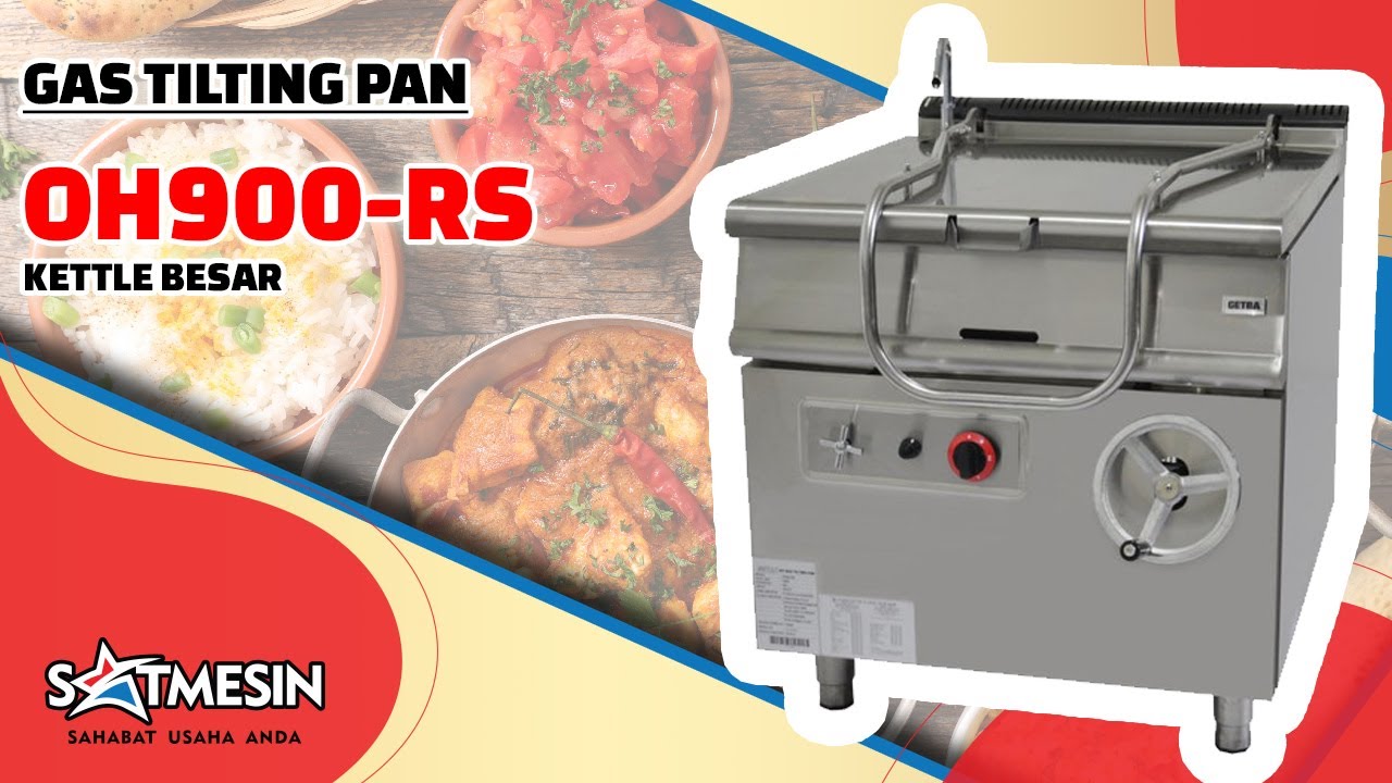 Gas Tilting Pan OH900-RS - Kettle Besar - YouTube