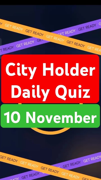 City Holder Daily Quiz 10 November | City Holder Daily Quiz Answer | #cityhoder #cityholderquiz ...