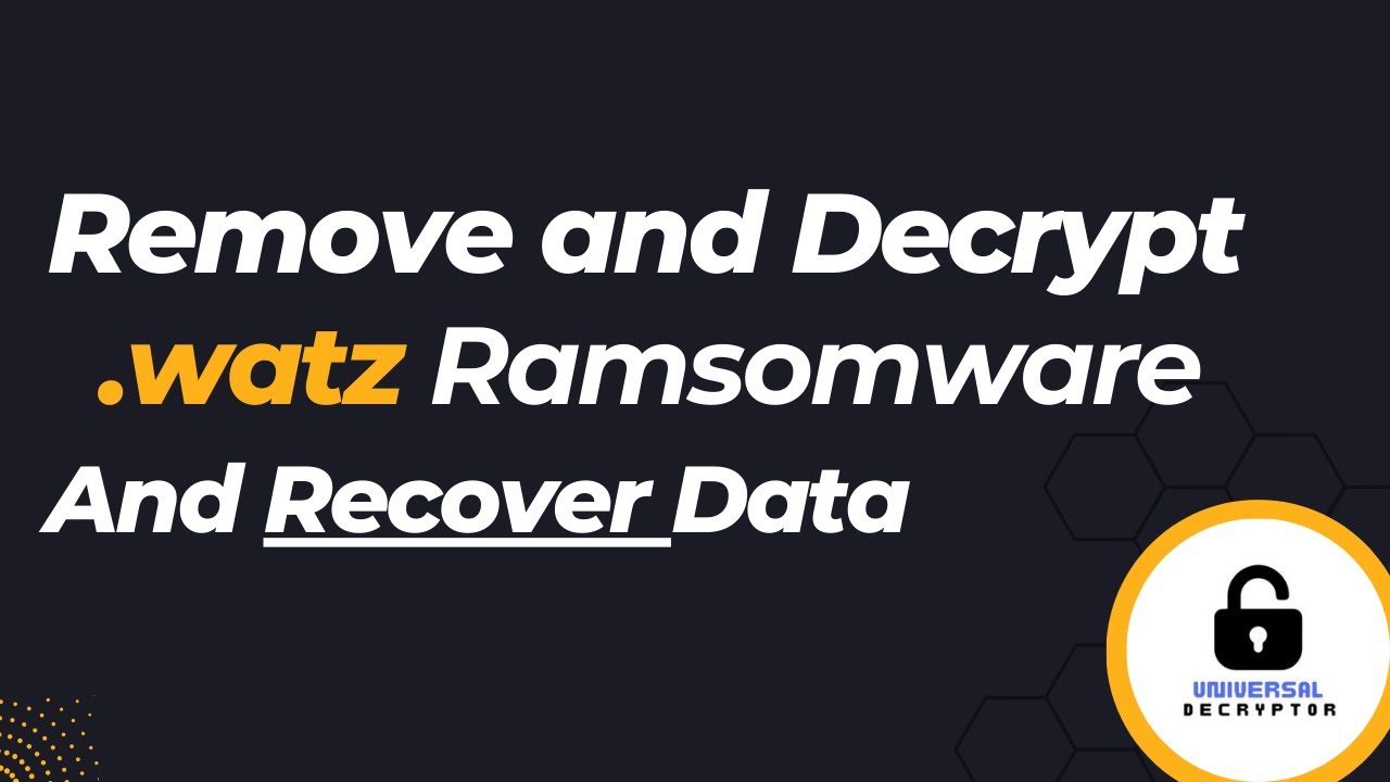 How to Remove Watz Ransomware and Recover Files (SOLVED) | .watz ...