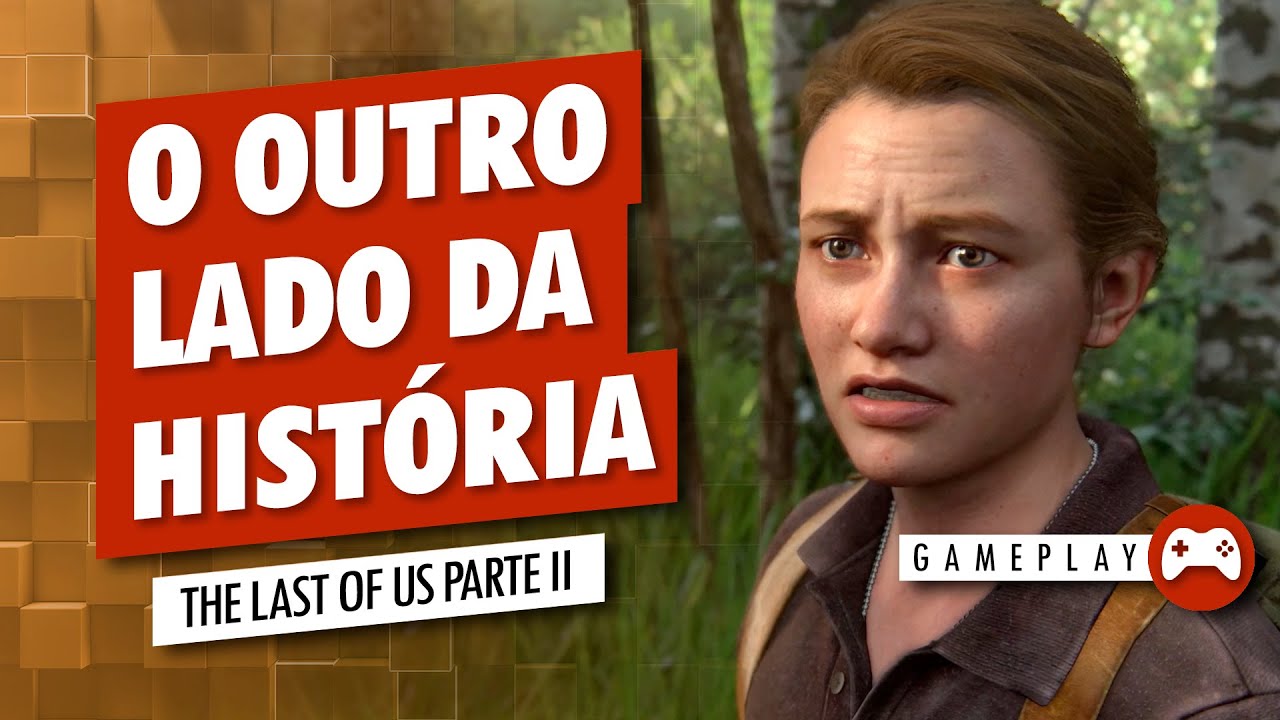 THE LAST OF US PARTE 2 || #15 - A História da Abby [PS4 PRO | 4K] - YouTube