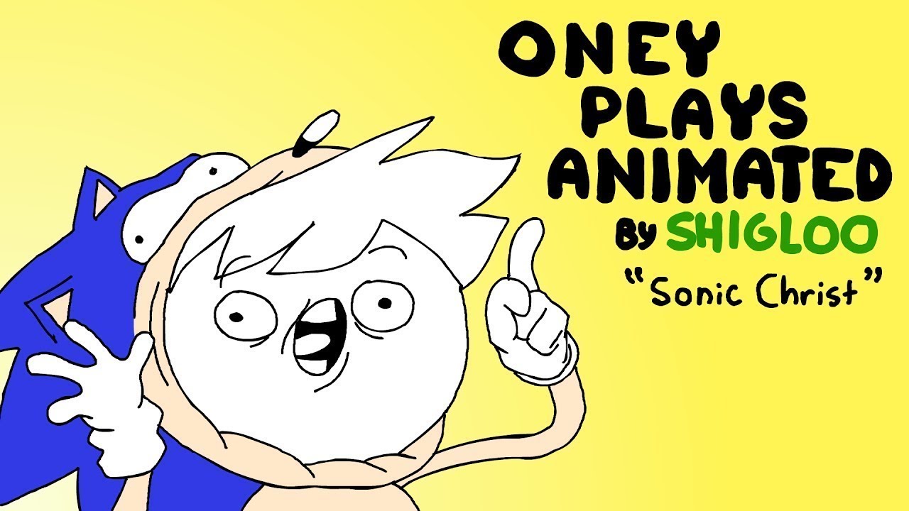 Sonic Christ (By Shigloo) - Oney Plays Animated - YouTube