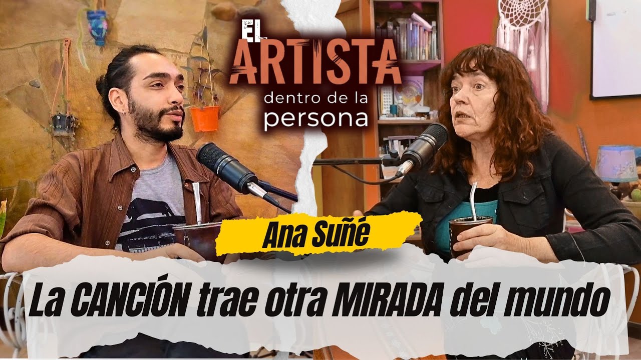 "La canción te trae otra mirada del mundo" - Ana Suñé | EADP #4 - YouTube