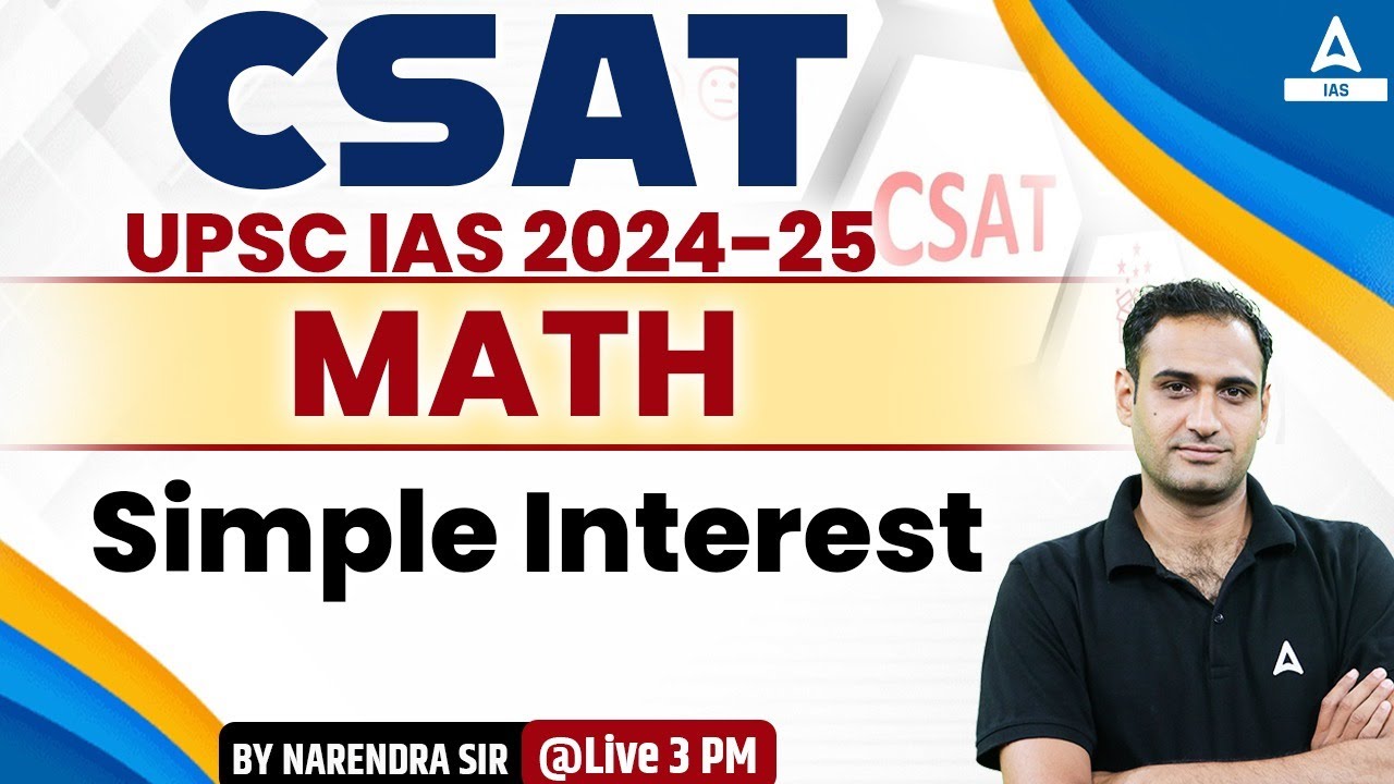 Simple interest Math For UPSC 2024 | CSAT Maths 2024-25 By Narendra Sir ...