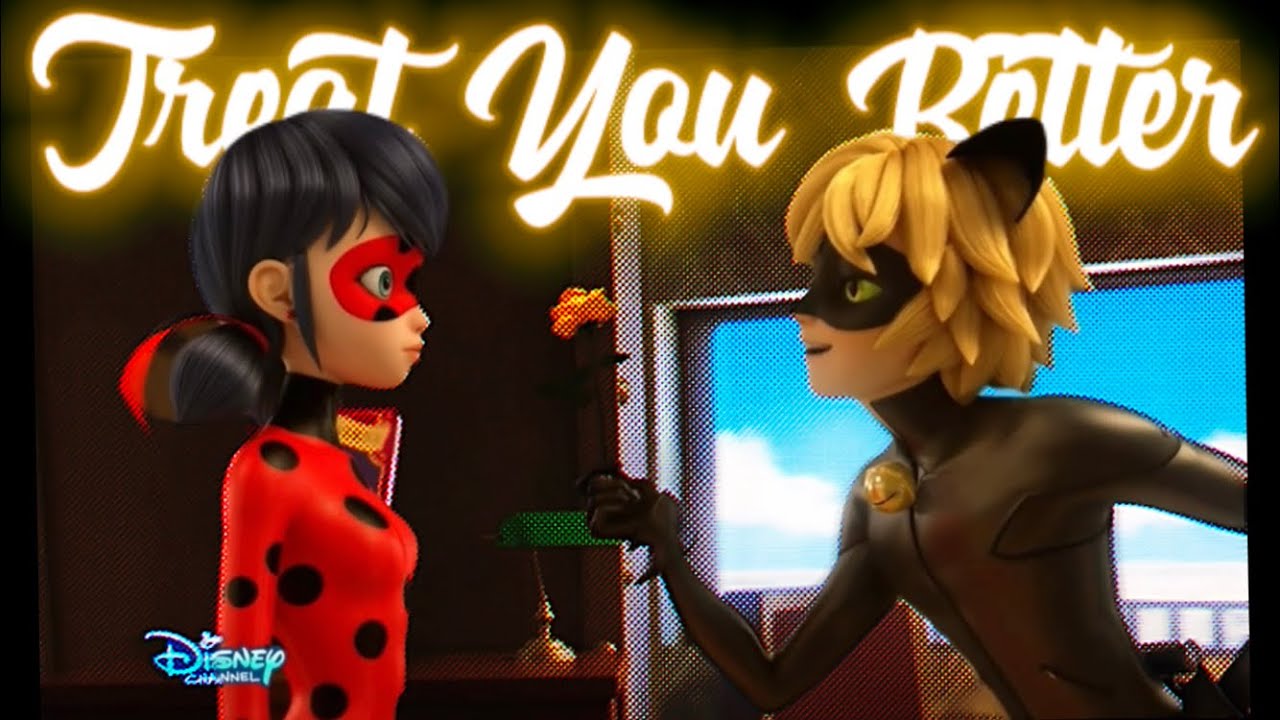 Treat You Better - Cat Noir vs Adrien/Himself (Miraculous Ladybug love ...