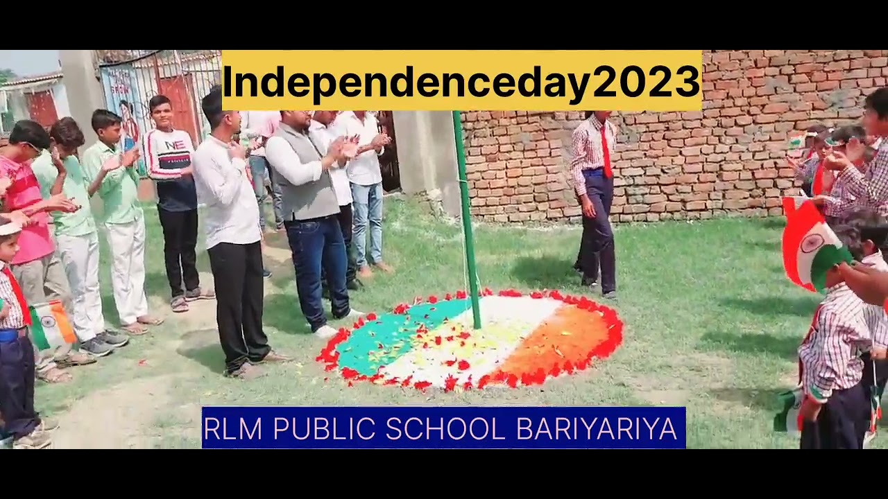 Independence day 2023 || Rlm Public School Bariyariya - YouTube