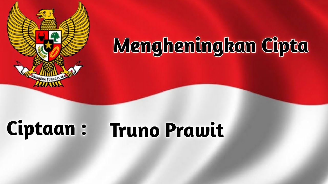 Mengheningkan Cipta | Lirik Lagu Nasional Indonesia - YouTube