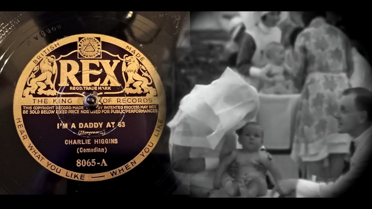 (1931) I'm a Daddy at 63 - Charlie Higgins (comedian) - YouTube