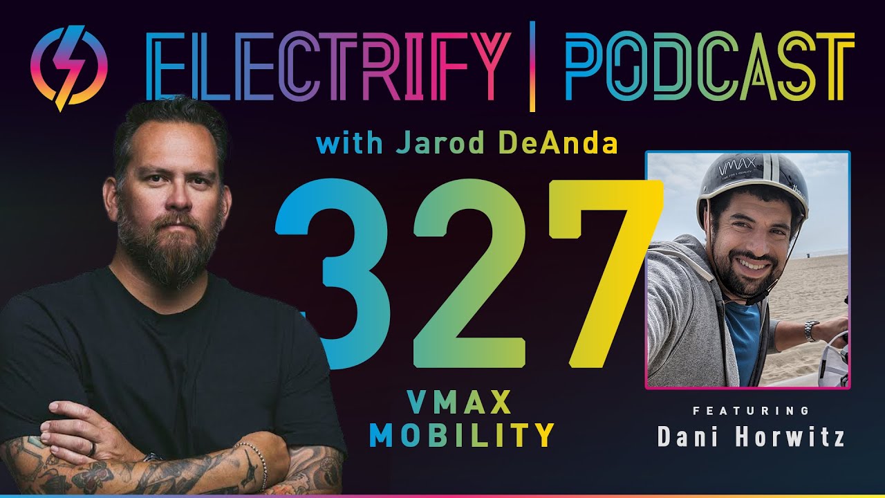 Episode 327 w/ Dani Horwitz: VMAX Mobility - YouTube