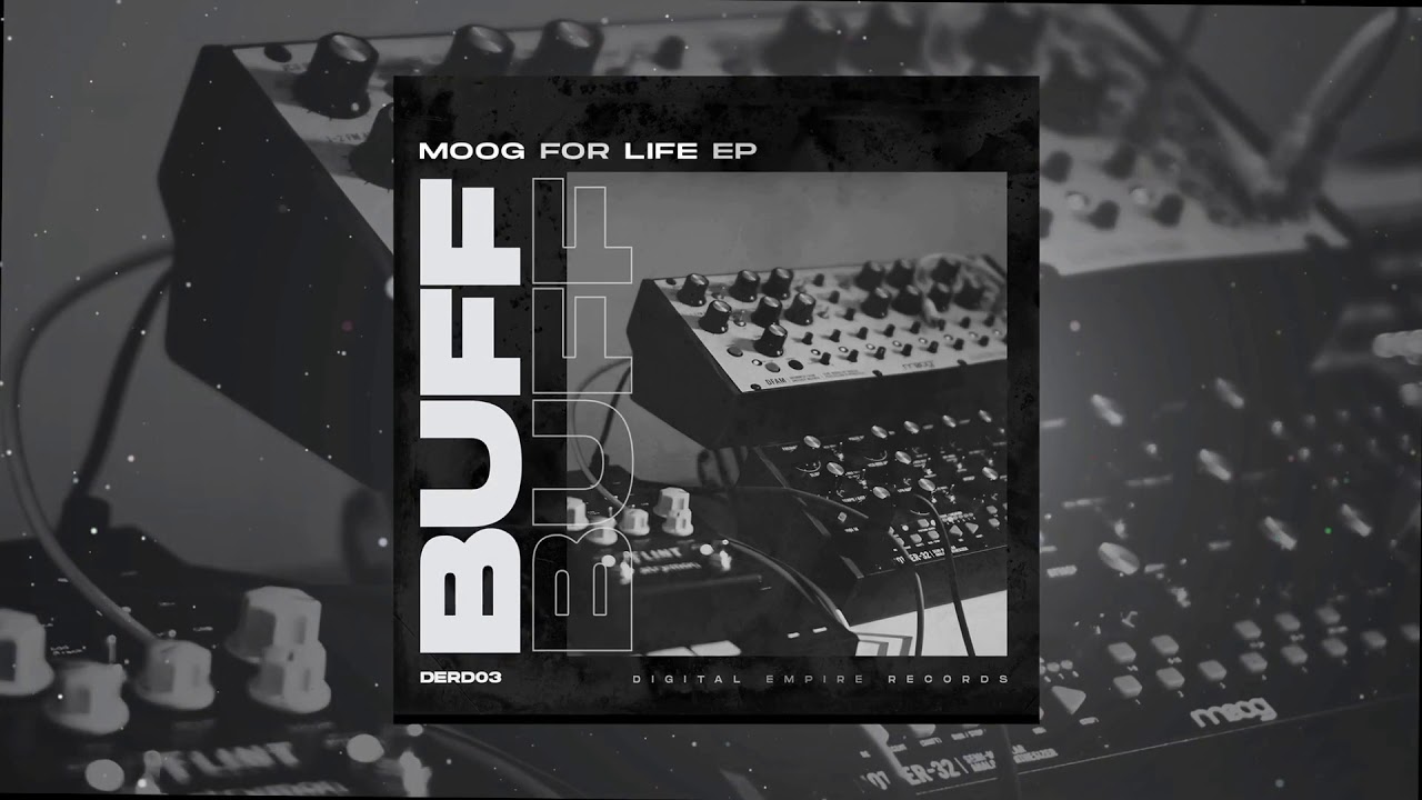 BUFF - Moog For Life (Original Mix) - YouTube