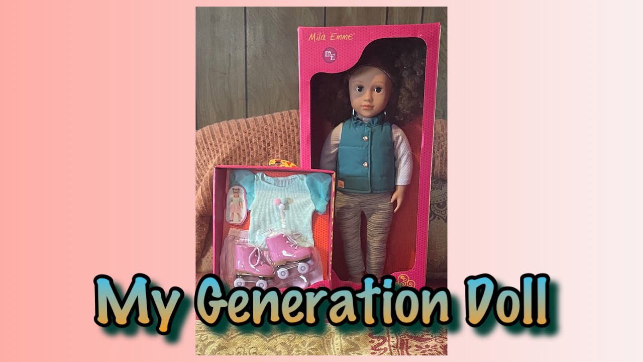 My First Our Generation Doll - YouTube