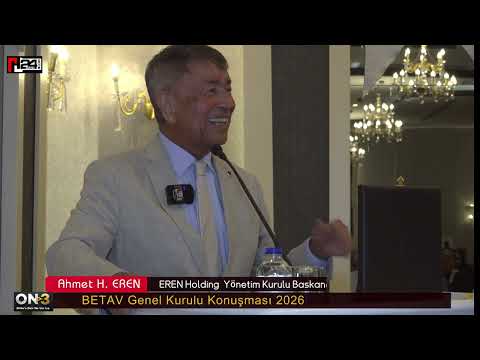 Ahmet Eren'in Betav Genel Kurul Konuşması