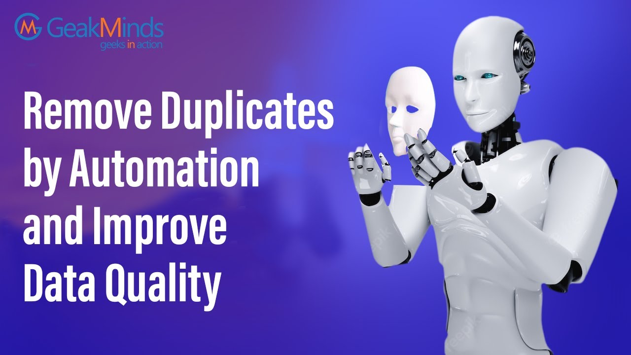 Identify Duplicates And Enhance The Quality Of Data GeakMinds YouTube identify-duplicates-and-enhance-the-quality-of-data-geakminds-youtube