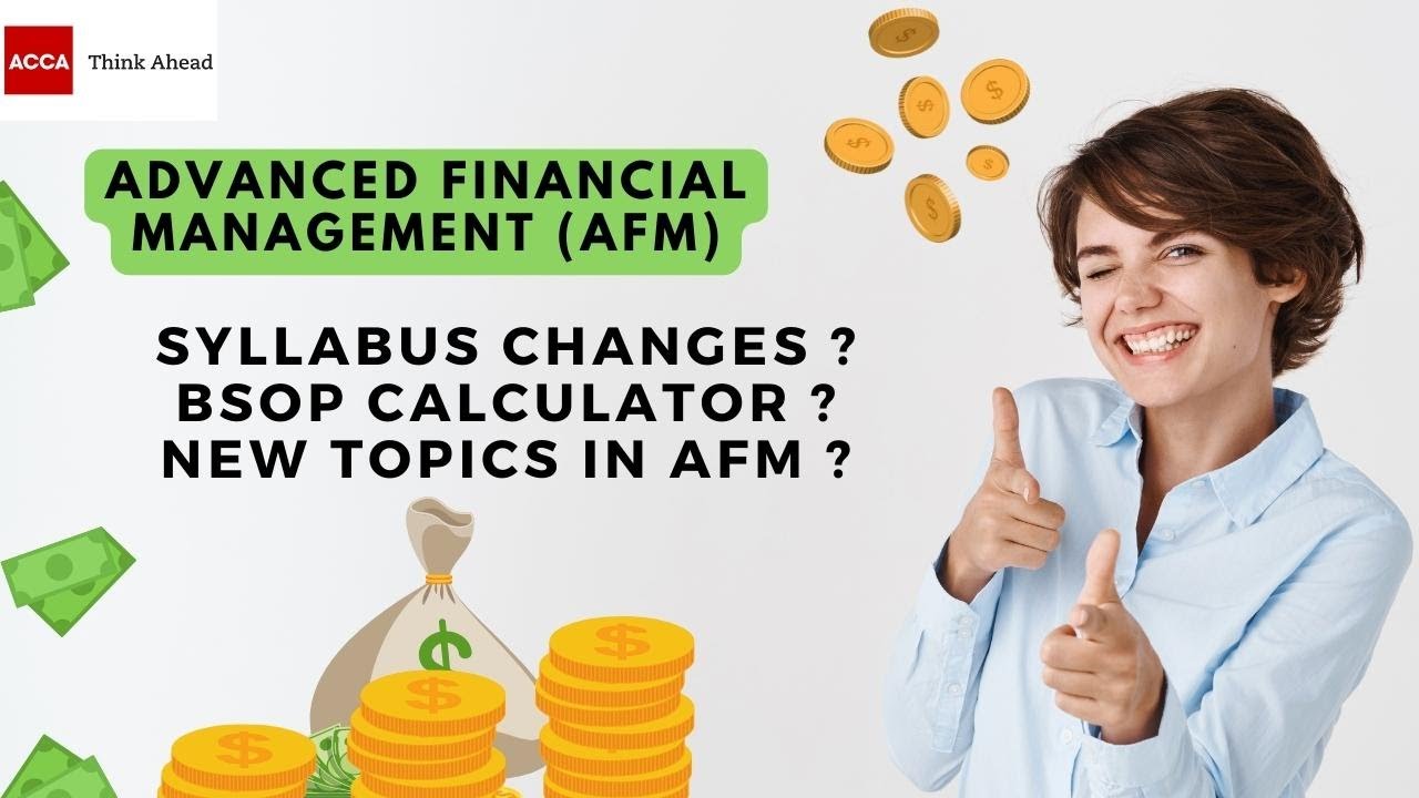 ACCA Advanced Financial Management (AFM) Syllabus - September 2022 ...
