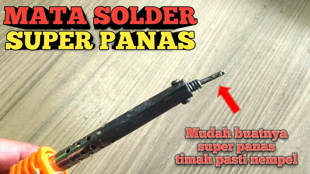 SUPER PANAS!!!!!!! - Membuat Mata Solder Sendiri dari Kawat Tembaga ...
