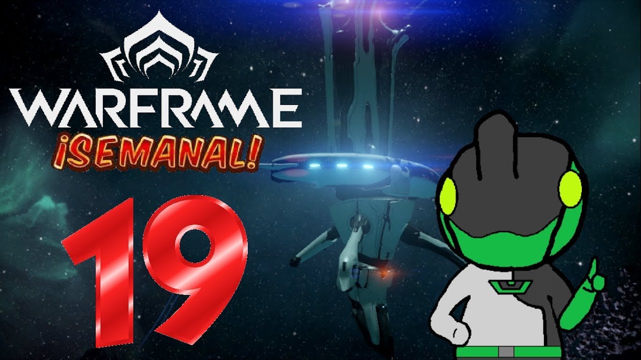 Warframe Semanal 019 - ¡La Reconstrucción de los Repetidores! - YouTube