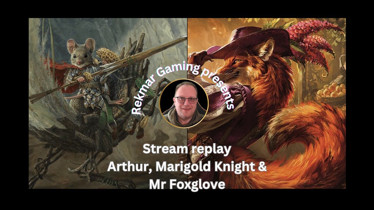 Stream Replay - Arthur, Marigold Knight & Mr Foxglove - YouTube