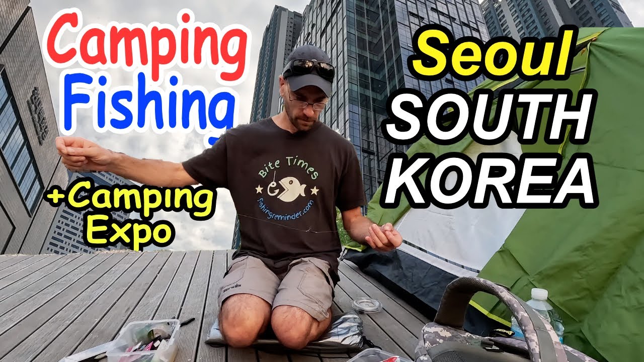 Korea Fishing: Cheap CAMPING & FISHING In SEOUL - YouTube