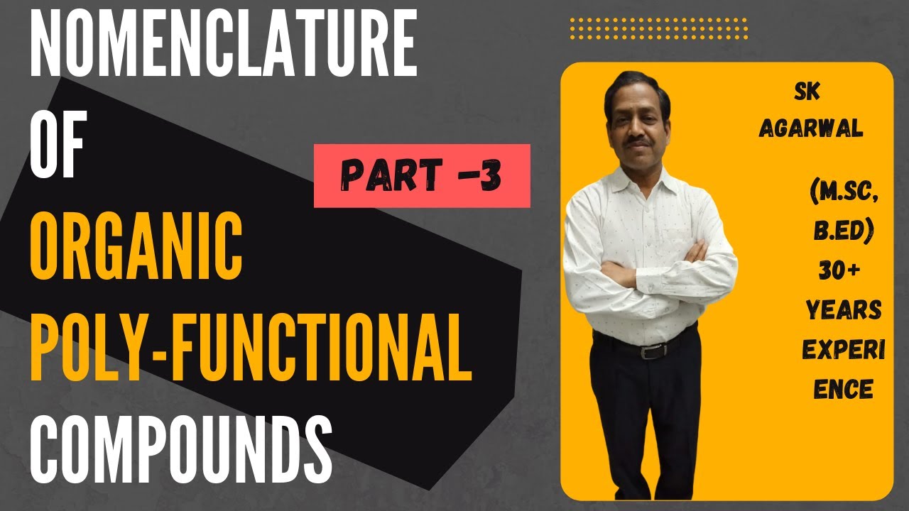 Organic Nomenclature Of Polyfunctional Compounds Part-3 | Boards | JEE ...
