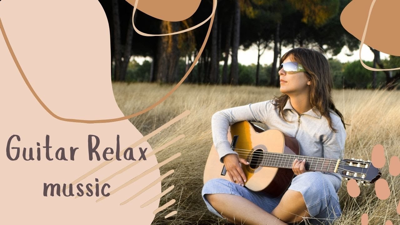 RELAXING GUITAR MUSIC to calm the mind and stop thinking - Music to ...