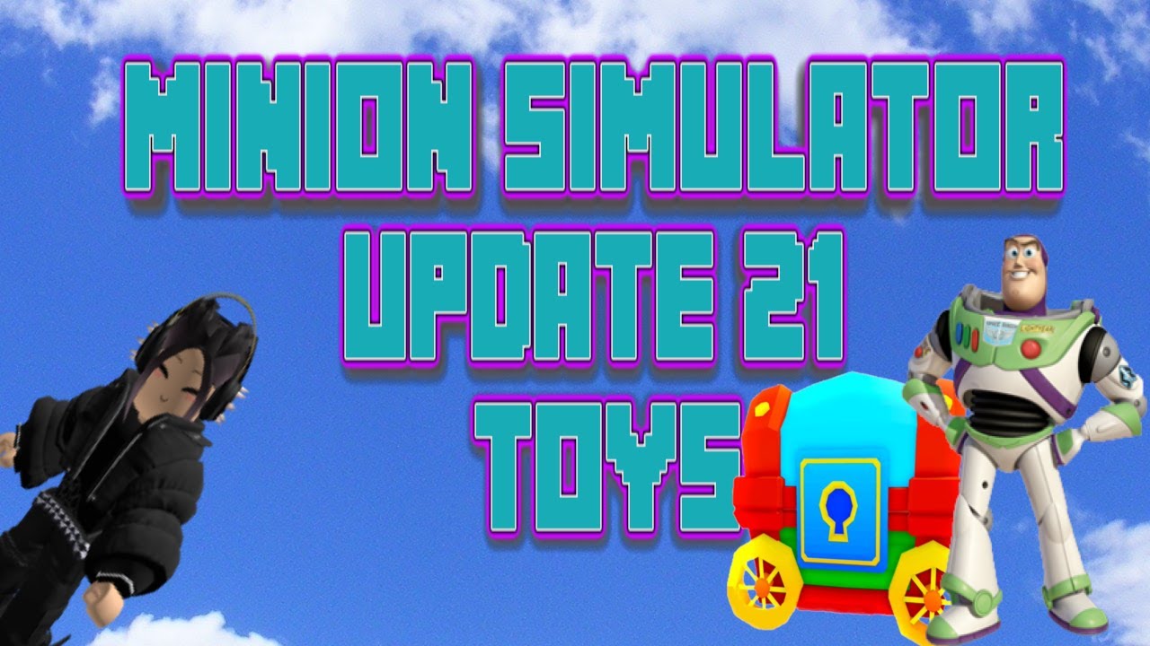 AWESOME TOYS UPDATE 21 (MINION SIMULATOR) - YouTube