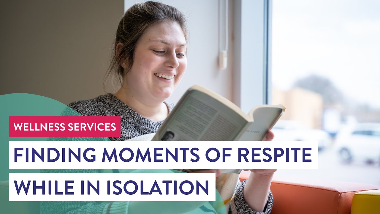 Finding Moments of Respite While in Isolation - YouTube