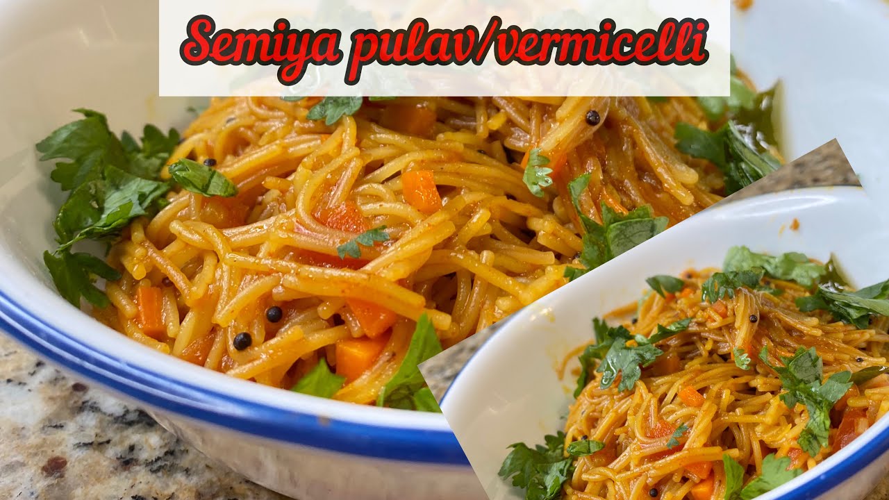 Healthy breakfast recipe - Semiya Pulav/vermicelli for kids/everyone ...