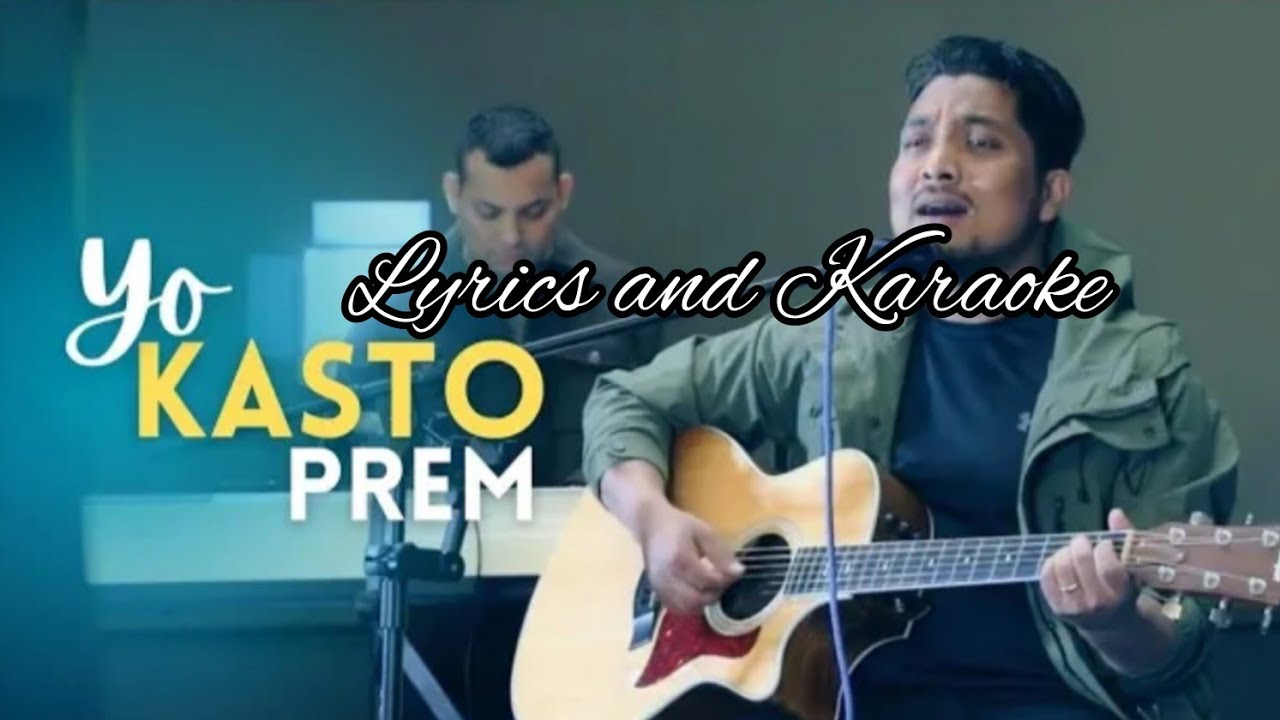 Yo kasto Prem Santosh Tirwa Lyrics and Karaoke. #nepaliworship # ...