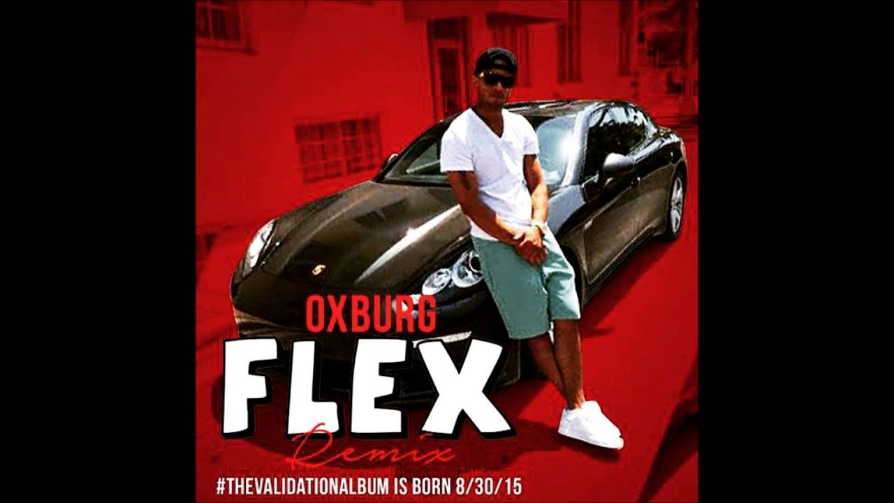Oxburg- Flex (Ooh, Ooh, Ooh) Remix - YouTube