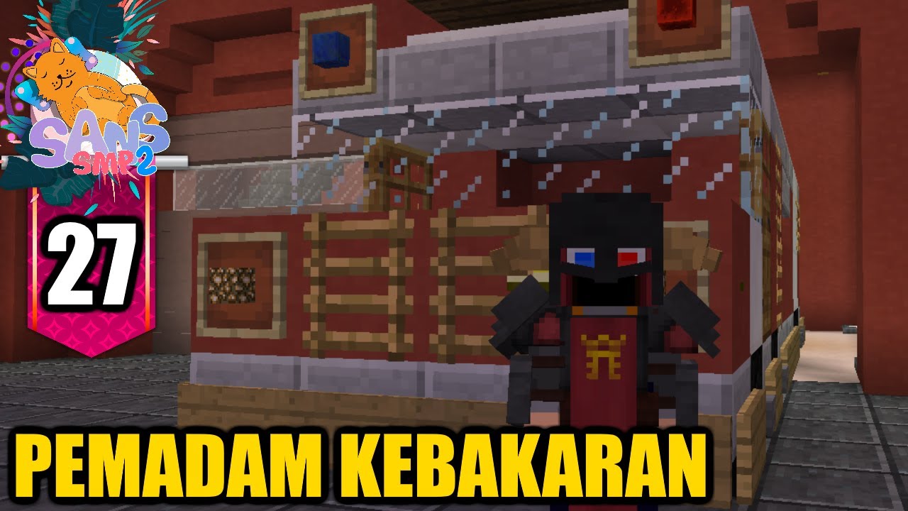 Minecraft Sans SMP S2 - Kantor Pemadam Kebakaran! (27) - YouTube