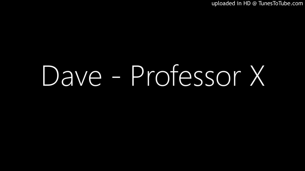 Dave - Professor X (Top Boy) - YouTube