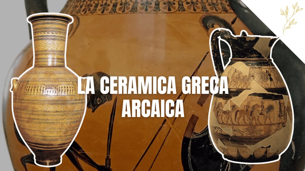 La ceramica greca arcaica | Storia dell'arte antica - YouTube