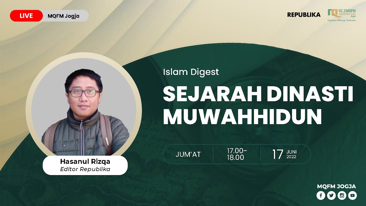 SEJARAH DINASTI MUWAHHIDUN - ISLAM DIGEST 17/6/2022 - YouTube