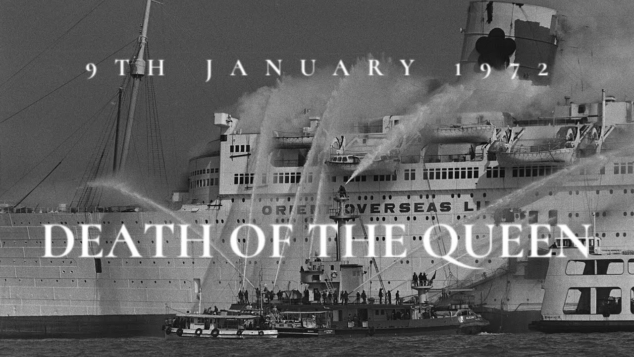 EVENTS • Death of the Queen • Fire of the RMS Queen Elizabeth • 9th ...