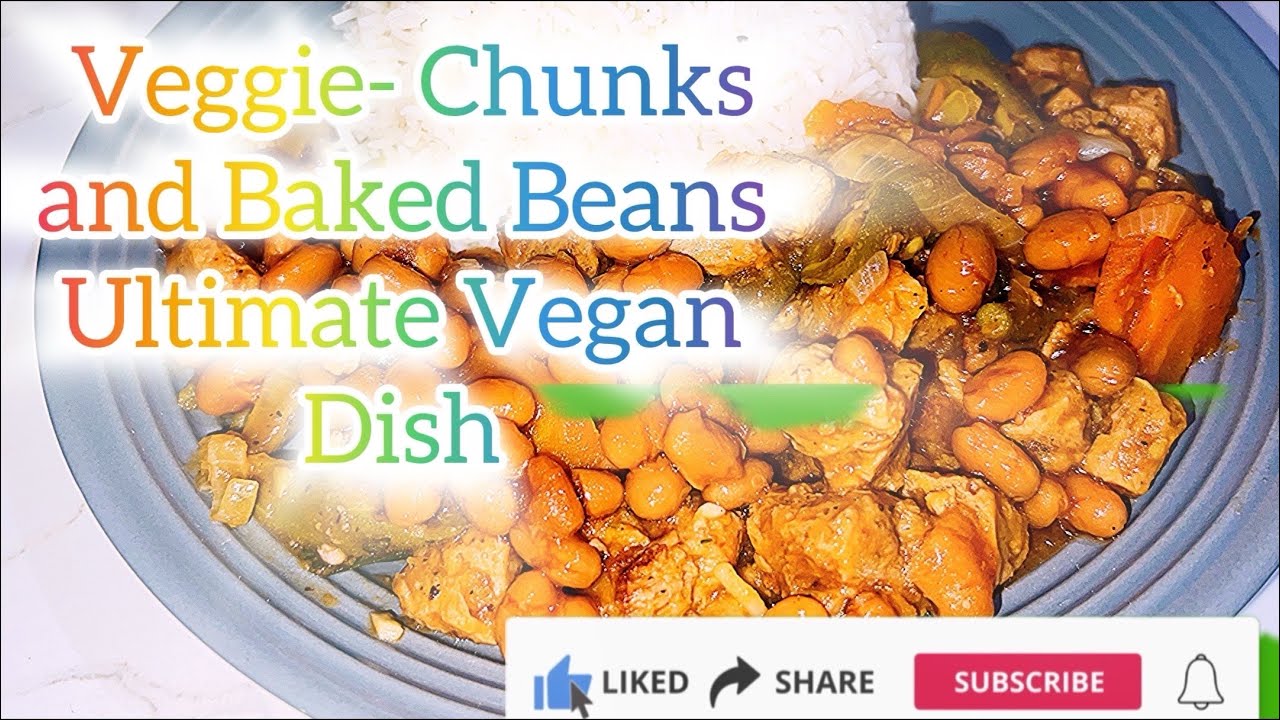 Ultimate Vegan Dish- Veggie Chunks and Baked Beans @WIMMSKITCHEN - YouTube