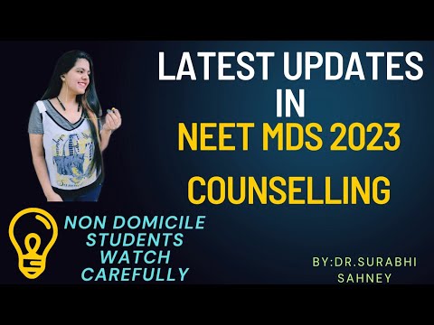 NEET MDS 2023 COUNSELLING LATEST UPDATES | NON DOMICILE STUDENTS WATCH ...