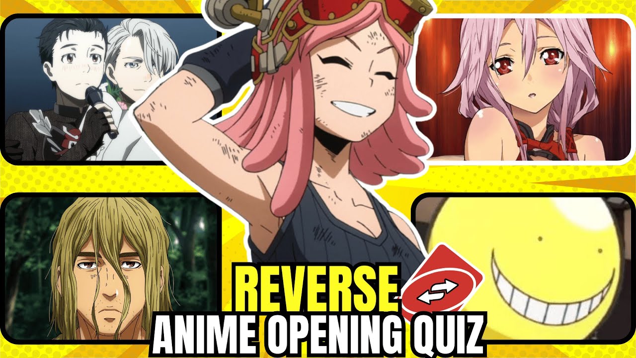 🔄️ Guess the REVERSED OPENING! 14 🔄️ - REVERSE ANIME OPENING QUIZ ...